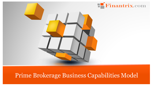 Prime Brokerage Business Capabilities Model