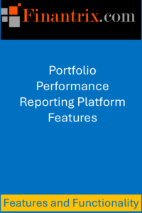 Portfolio Performance Reporting Platform Features